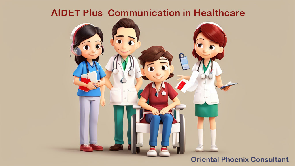 การสื่อสารแบบ AIDET Plus ทุกแผนกในโรงพยาบาลทำอย่างไร ? - Oriental Phoenix